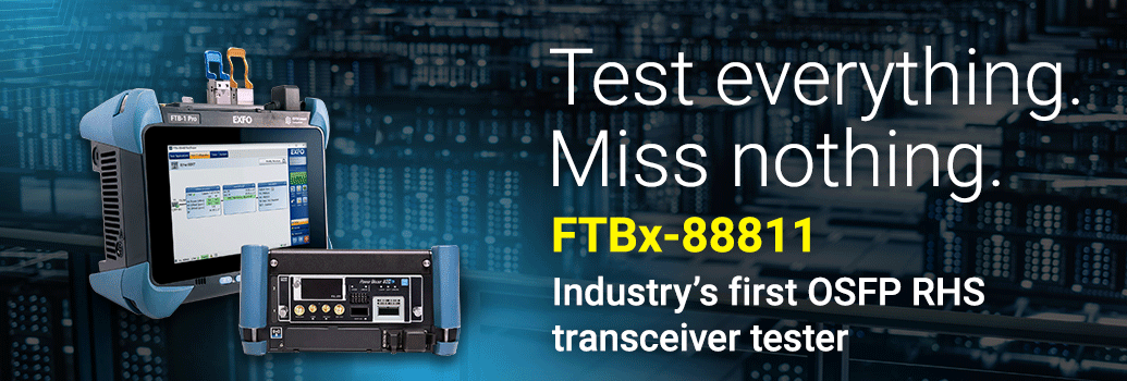 The new EXFO FTBx-88811: Purpose-Built for 800G Data Centre Testing ...